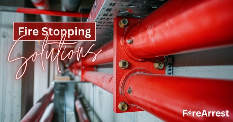 Comprehensive Guide to Firestopping Solutions - FireArrest